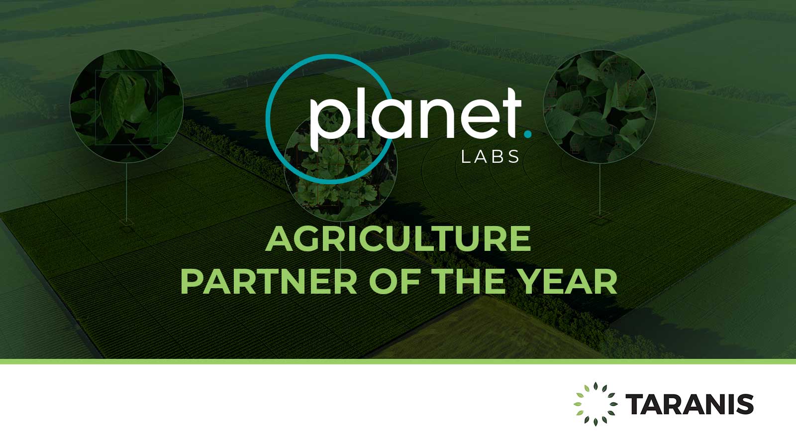 Taranis Named Planet Labs PBC's Agriculture Partner of the Year - Taranis